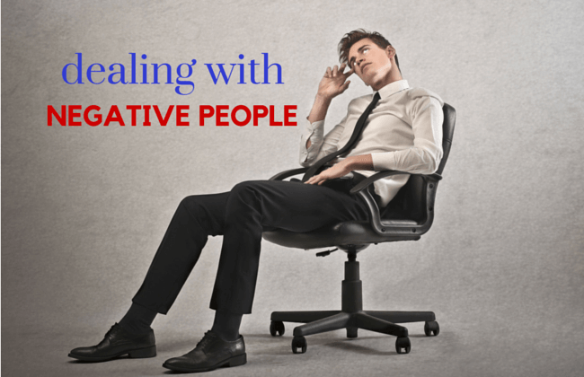 Dealing with Negative People