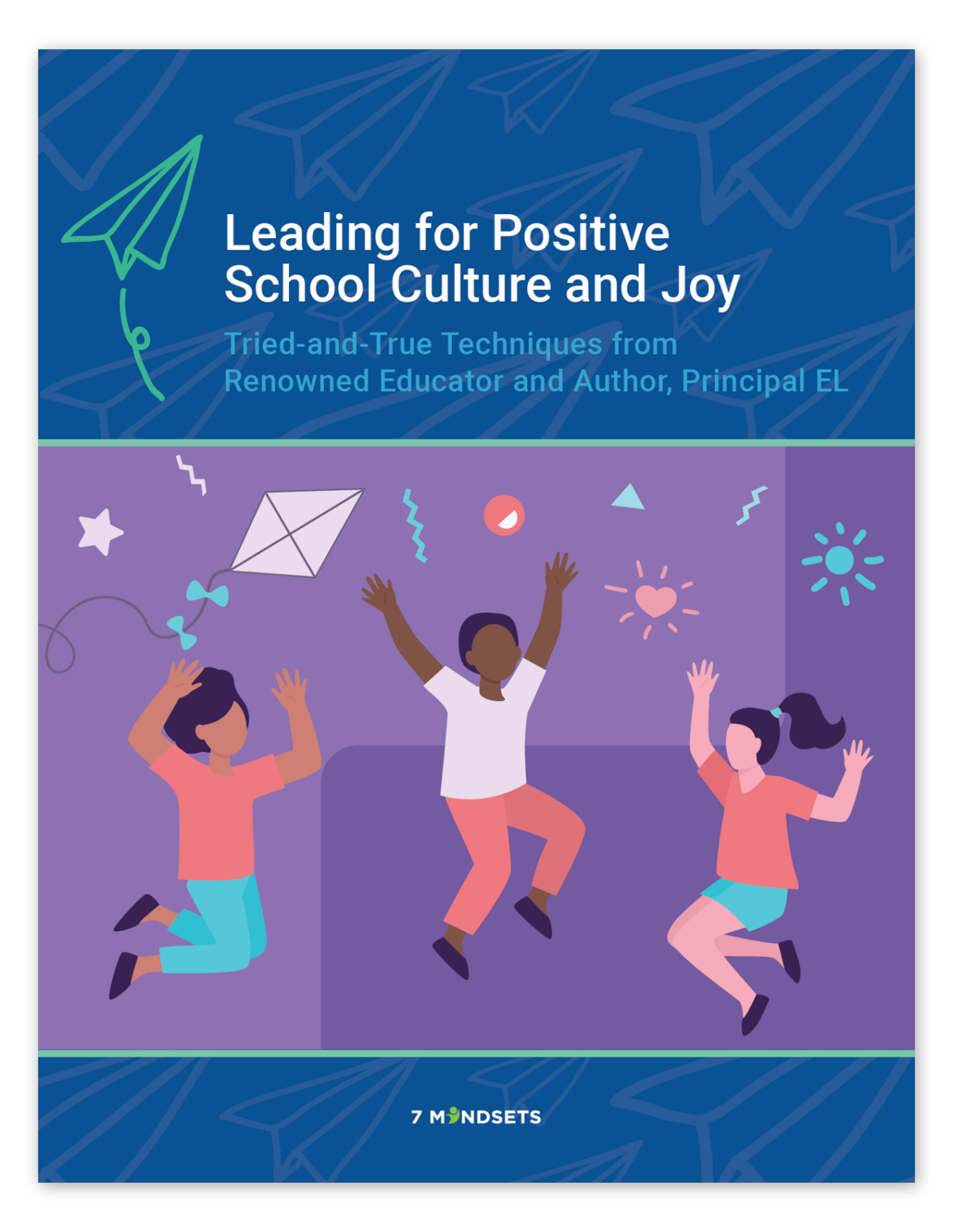 How School Leadership Can Cultivate a Culture of Learning and Joy
